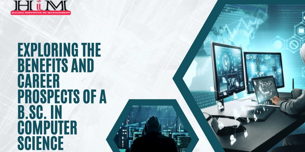 Exploring the Benefits and Career Prospects of a B.Sc. in Computer Science